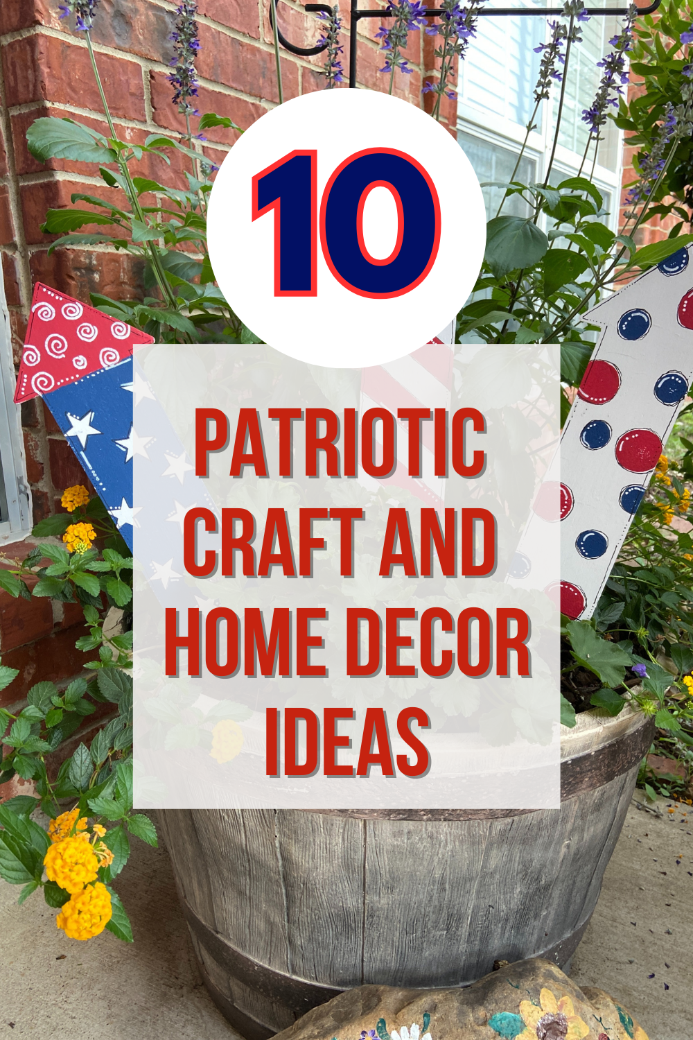 10 Quick and Easy Patriotic Craft Projects — Carol Adams