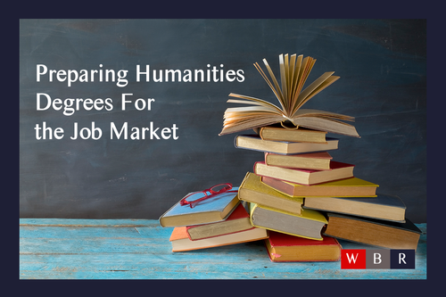 Preparing Humanities Degrees for the Job Market — WBR