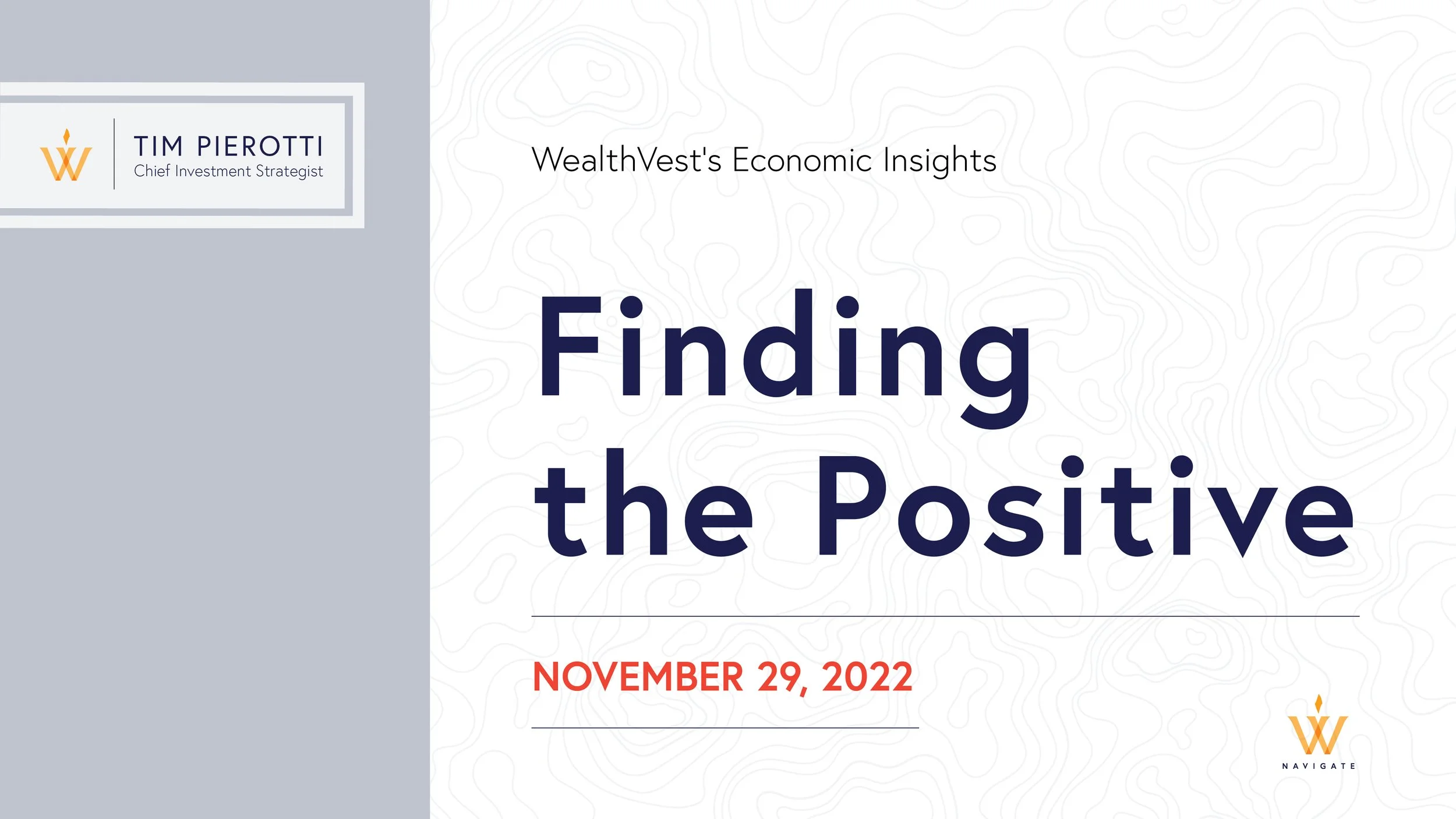 Tim Pierotti Chief Investment Strategist — WealthVest