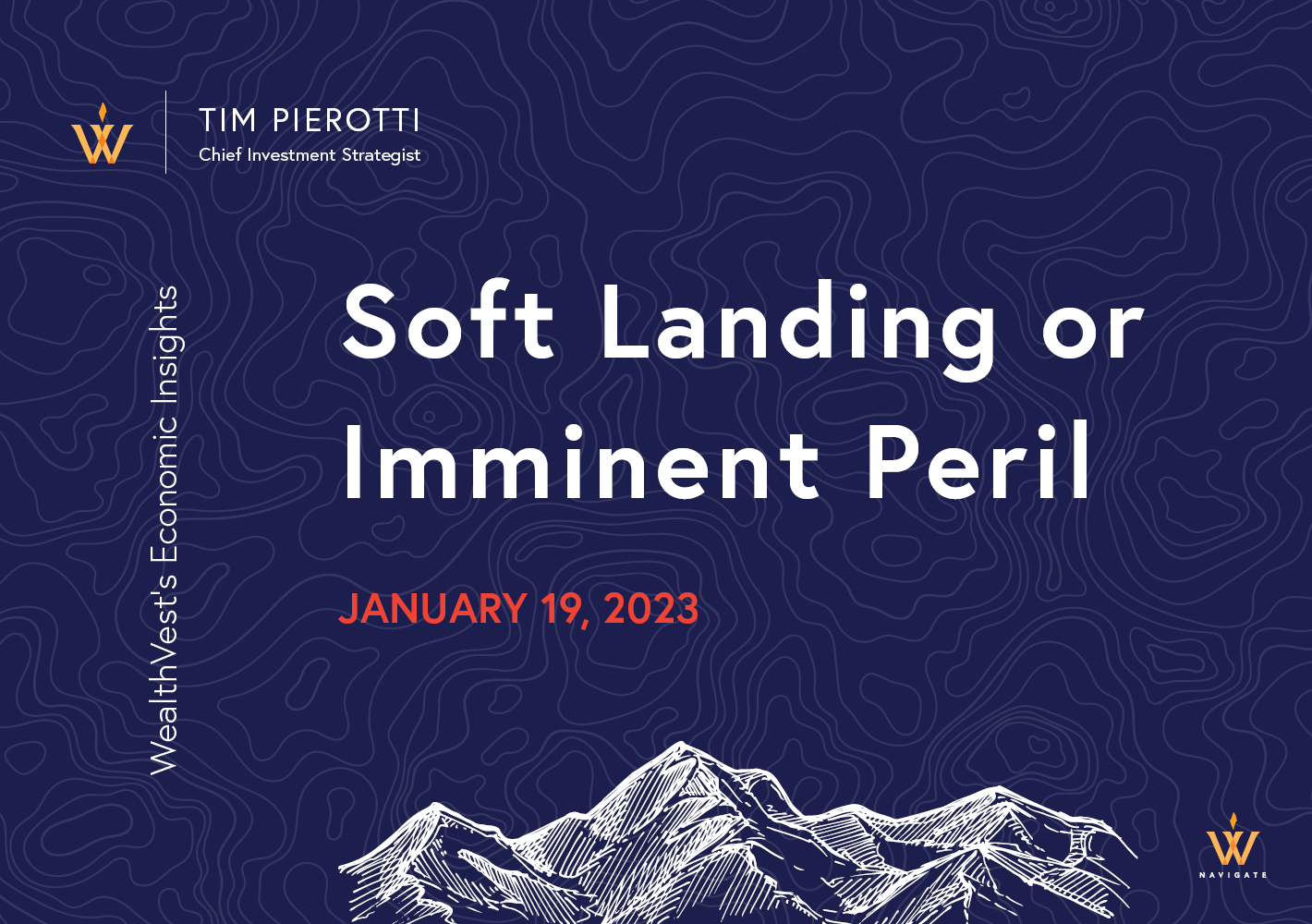 Tim Pierotti Chief Investment Strategist — WealthVest