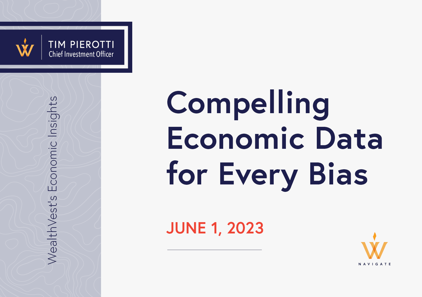 Tim Pierotti Chief Investment Strategist — WealthVest