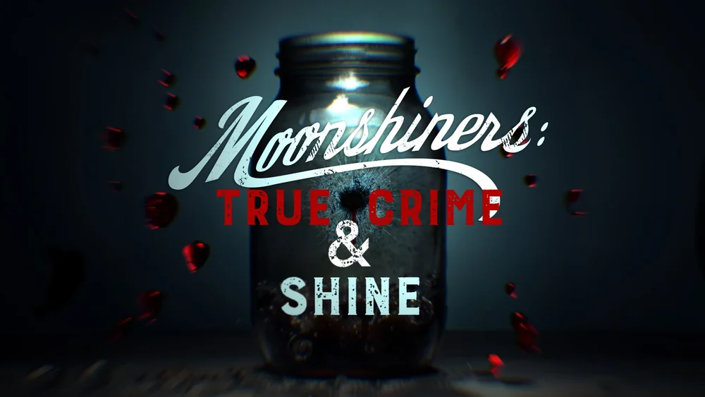 moonshiners true crime and shine — Magilla Entertainment