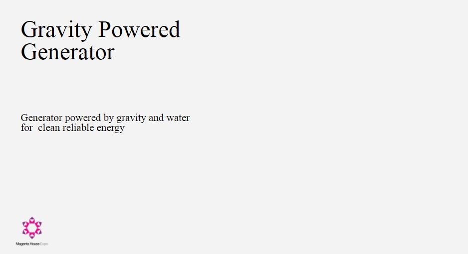 Gravity Powered Generator — Magenta House