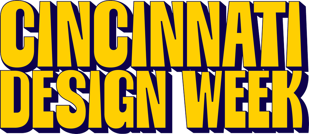 CINCINNATI DESIGN WEEK