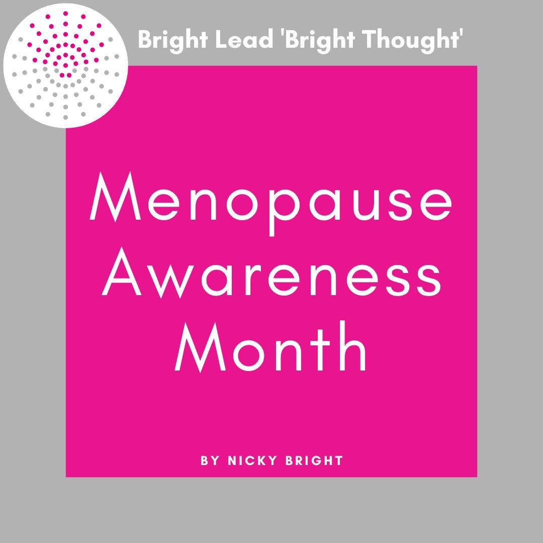 Menopause Awareness Month… — Bright Lead