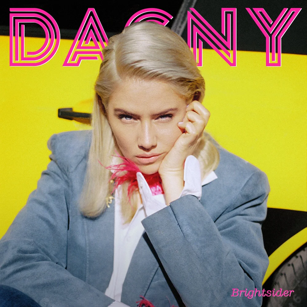 POP SUPERSTAR DAGNY RETURNS WITH NEW SINGLE "BRIGHTSIDER" — TT PUBLICITY