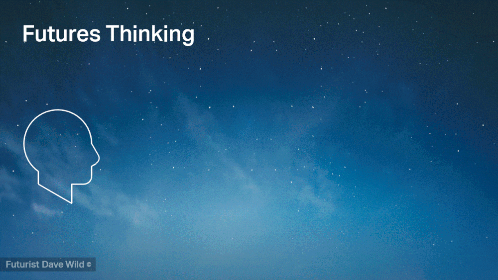 Futures Not Future — Futurist Dave Wild