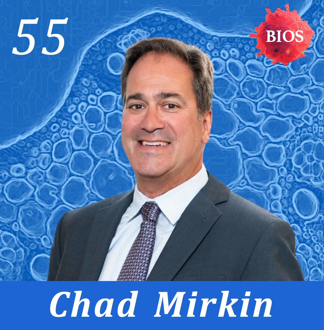 BIOS — 55. Future of Nanotechnology w/ Chad Mirkin - Professor ...