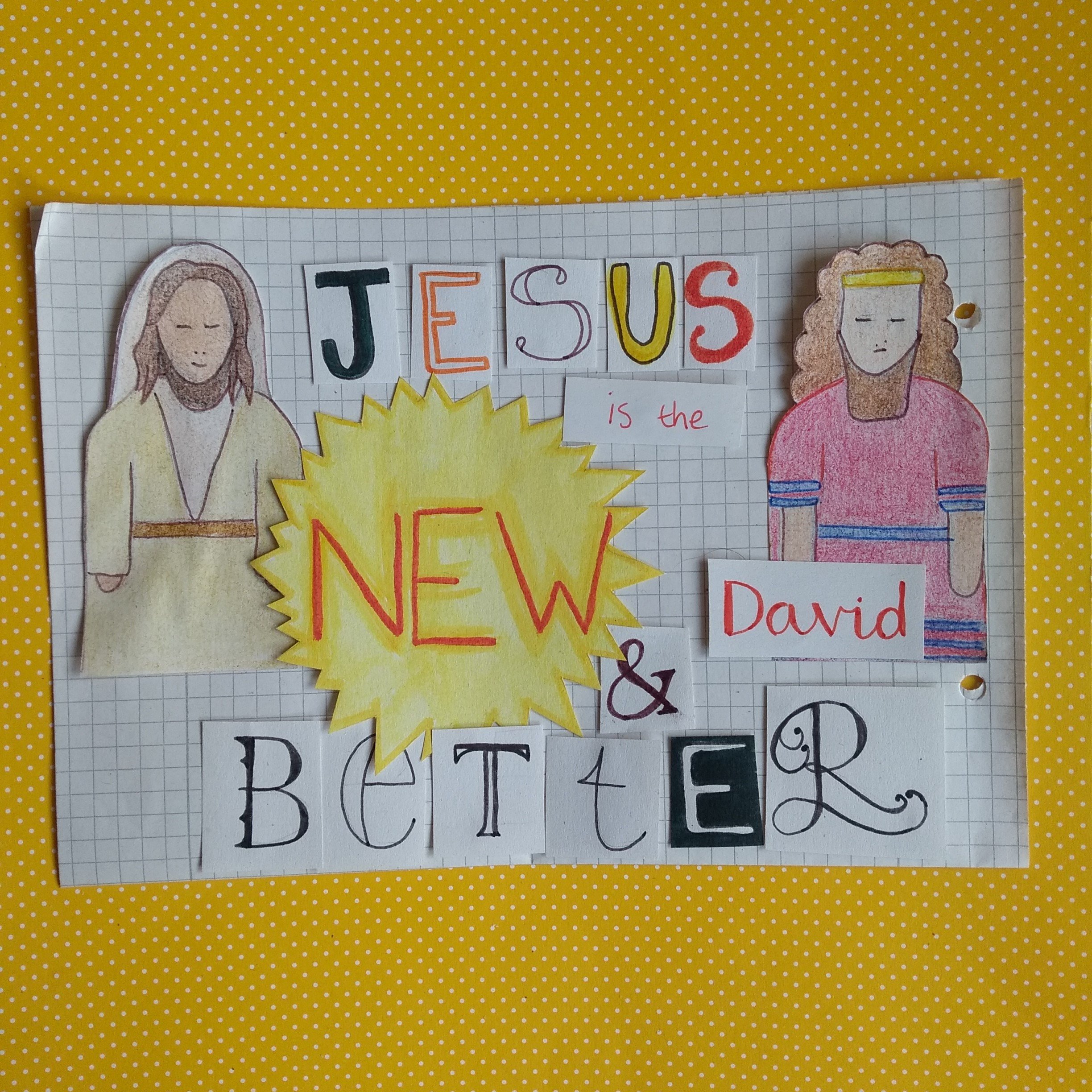 Jesus is the New and Better... (Old Testament) — The Disorganised ...