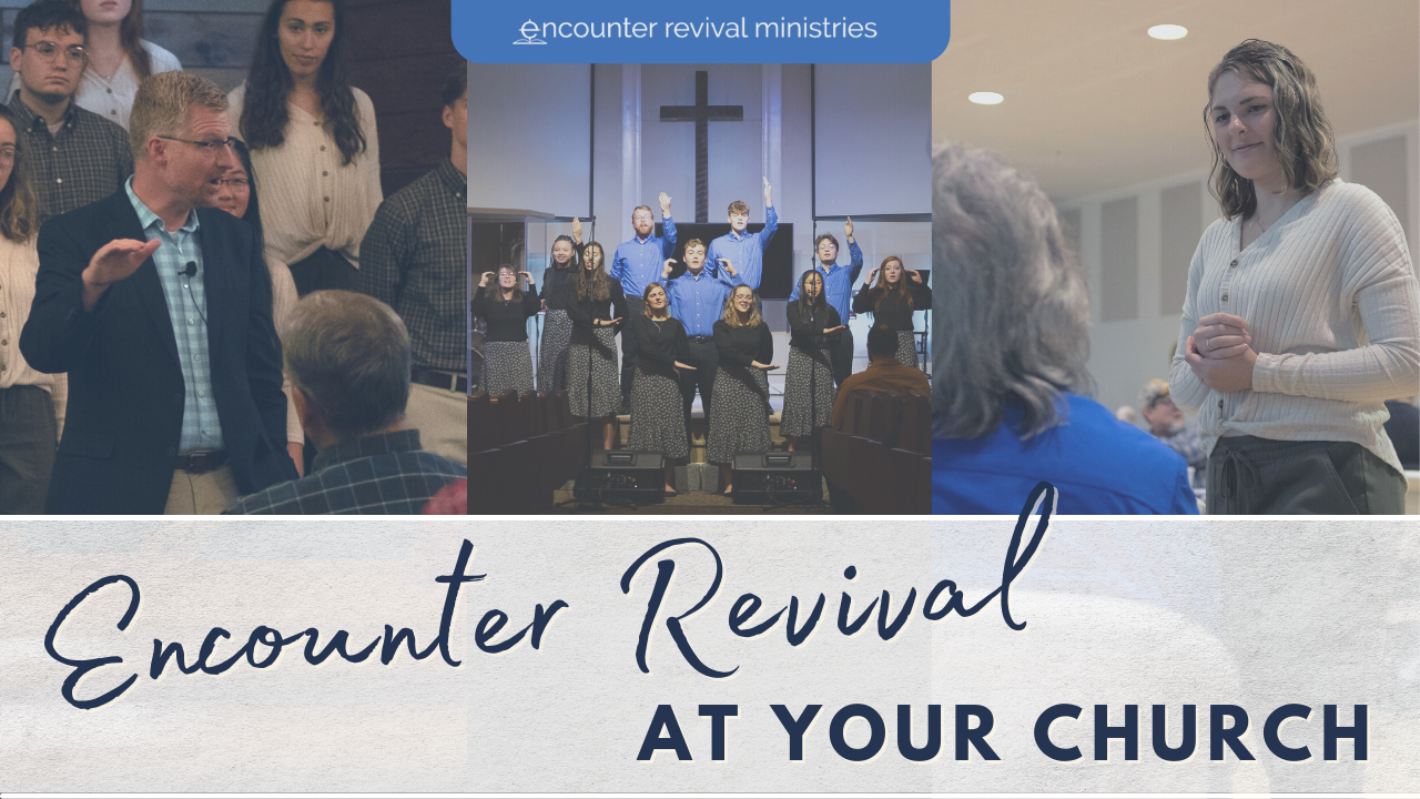 Revival Meetings — Encounter Revival Ministries