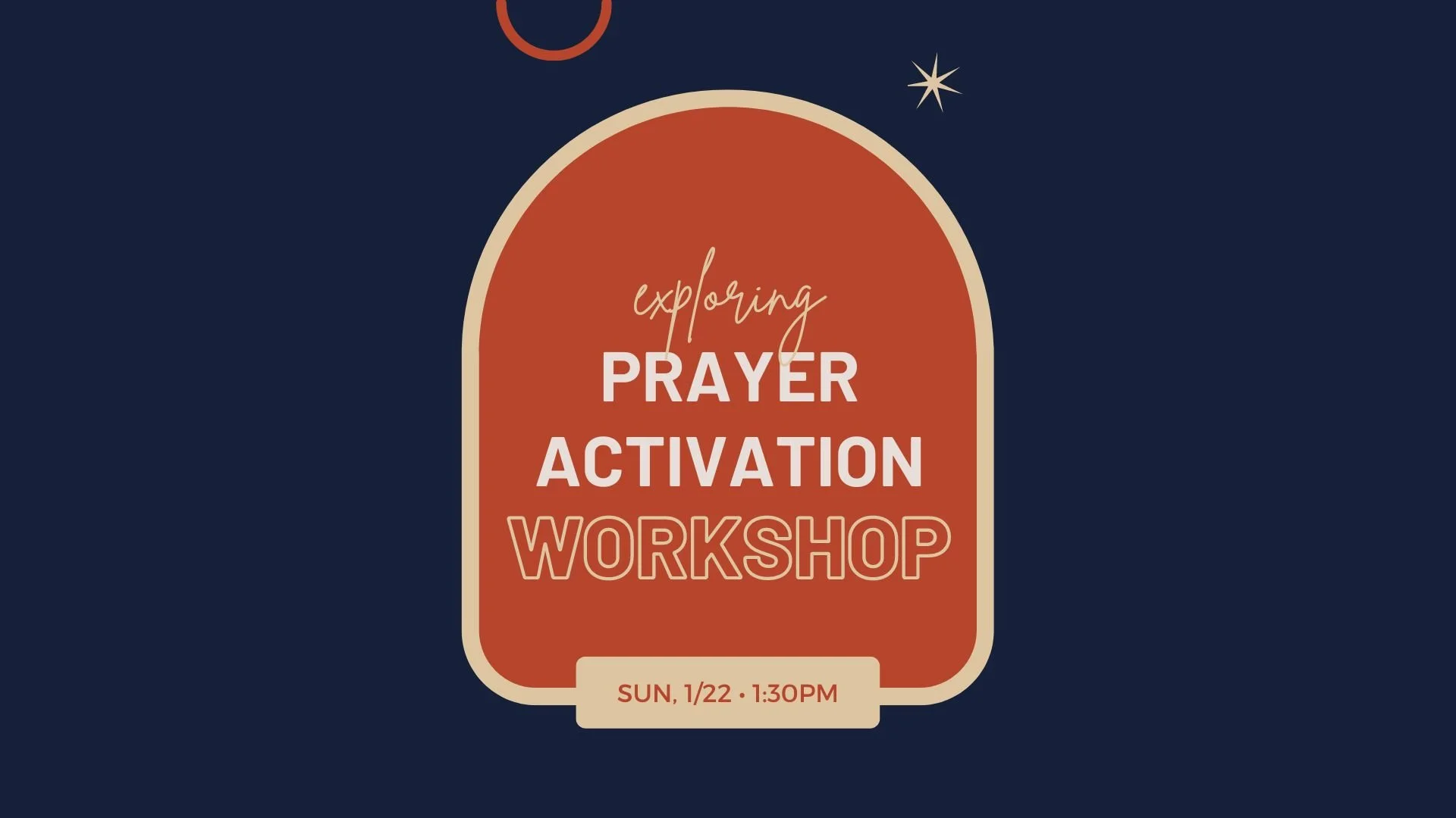 Exploring Prayer Activation Workshop — Dwelling Place Anaheim