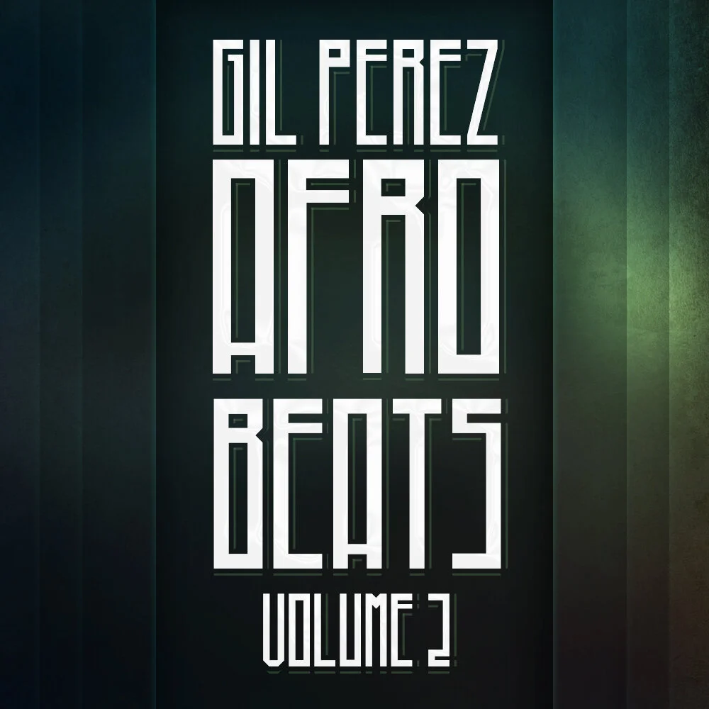 Afro Beats Volume 2 by Gil Perez - Loop Pack — Kambada Studio