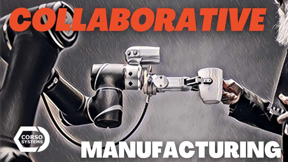 Collaborative Manufacturing Technology | Corso Systems