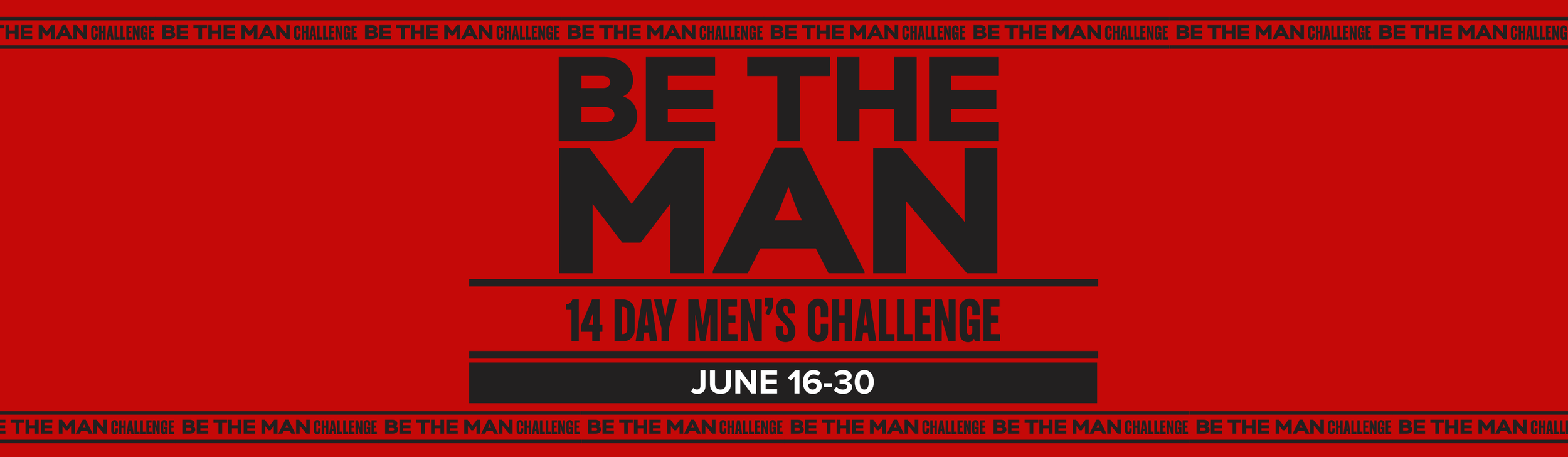 Be The Man - 30 Day Men's Challenge — River Valley Vancouver