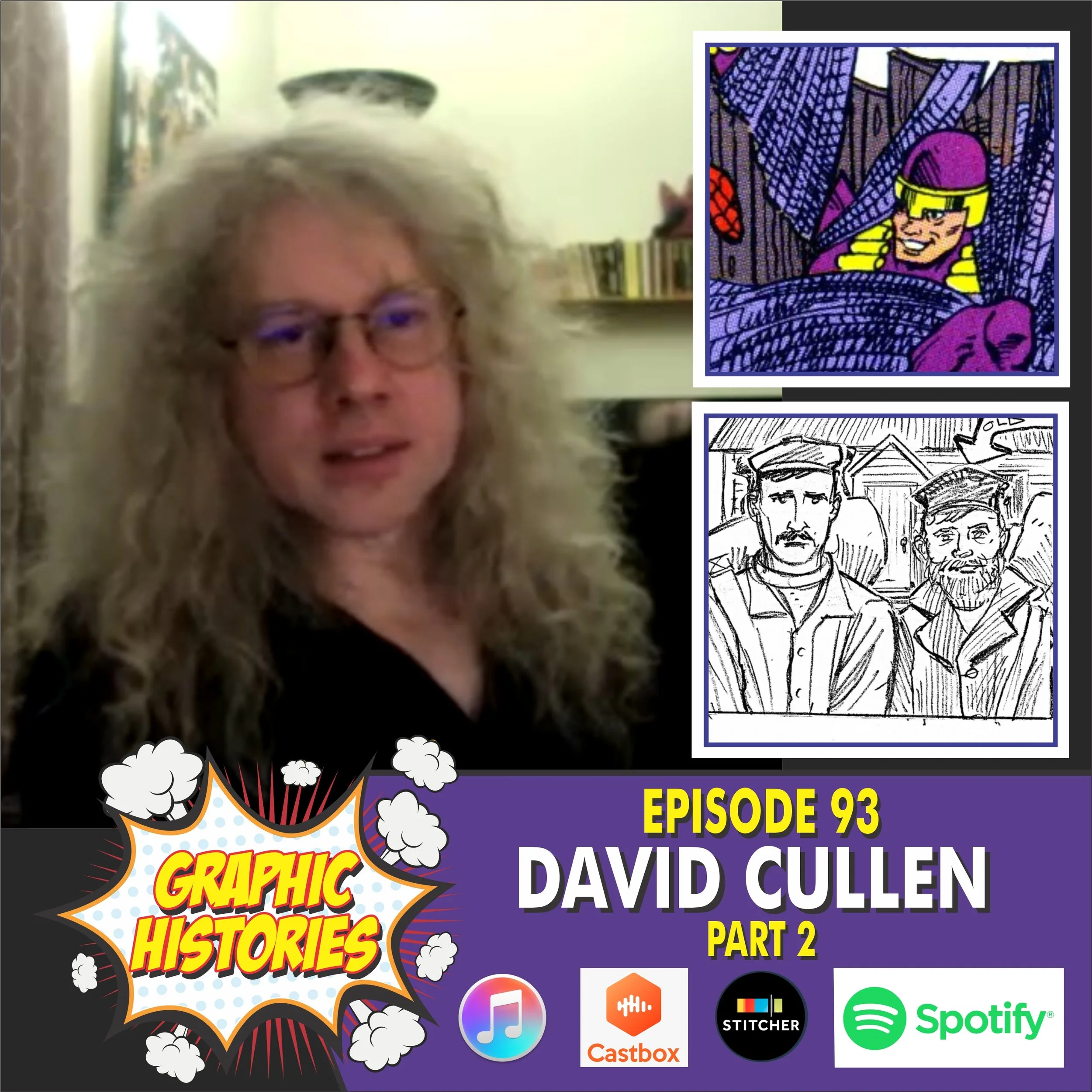 Episode 93: David Cullen - Part 2 — Graphic Histories