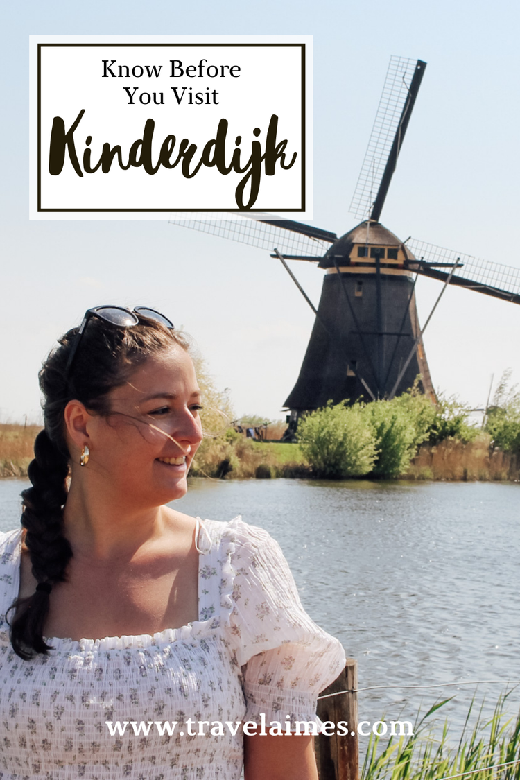 Kinderdijk UNESCO World Heritage Site | Know Before You Visit the Dutch ...