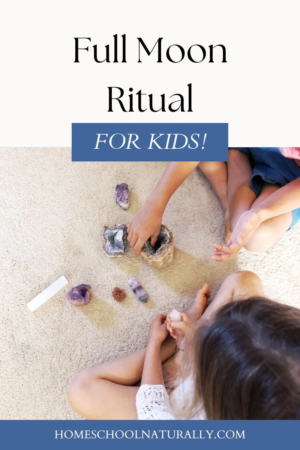 Full Moon Ritual for Kids and Teens — Homeschool Naturally