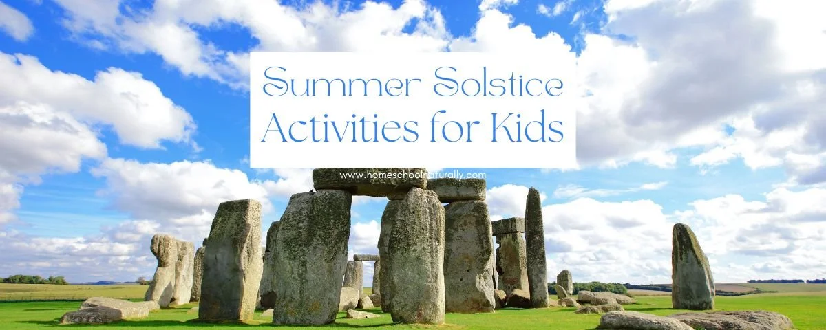Summer Solstice Activities for Kids — Homeschool Naturally