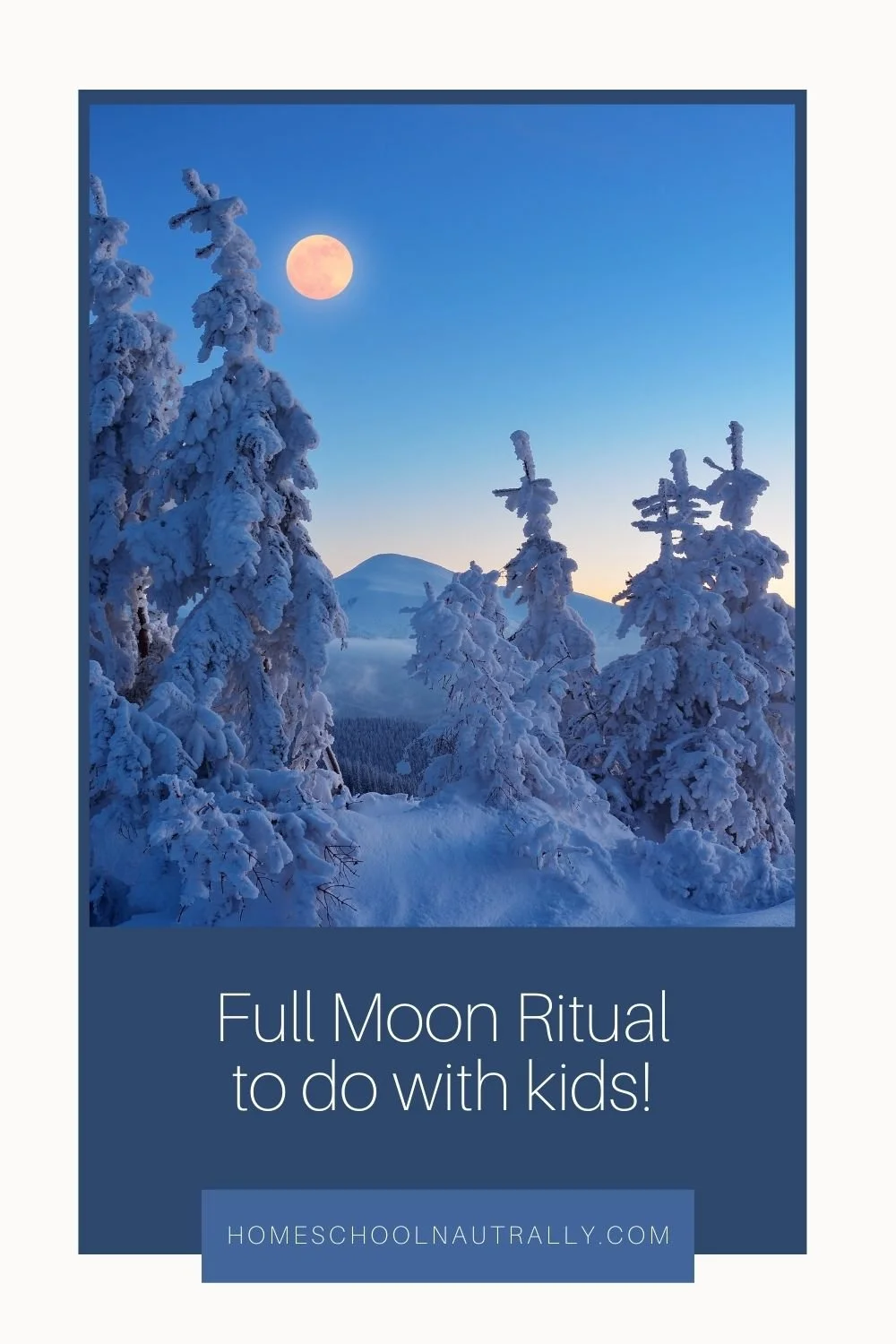 Cold Moon Ritual For Kids — Homeschool Naturally