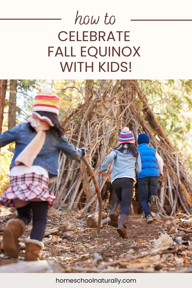 Celebrate Fall Equinox with Kids — Homeschool Naturally