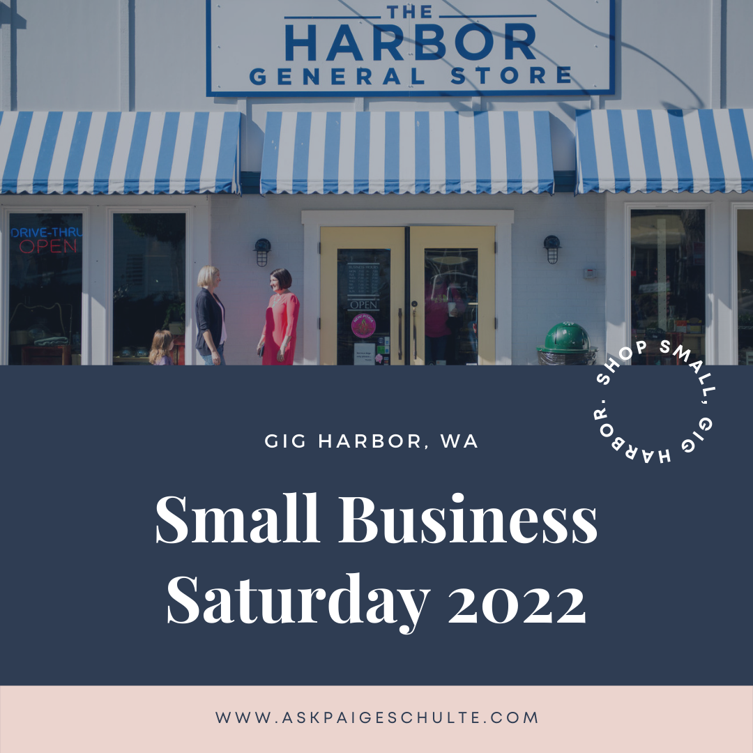 Small Business Saturday 2022 in Gig Harbor, WA — Paige Schulte | Gig ...