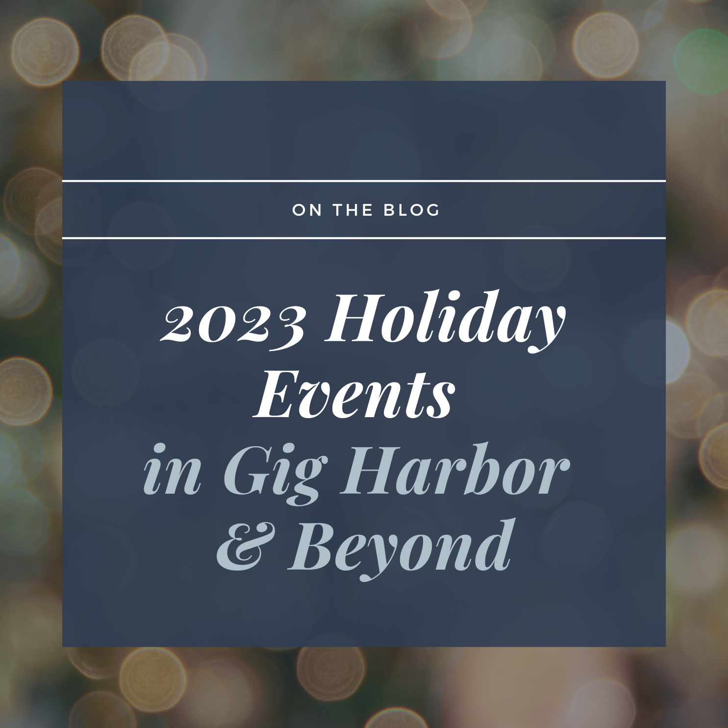 Christmas Events Near Me in Gig Harbor & Beyond | Holiday Guide — Paige ...