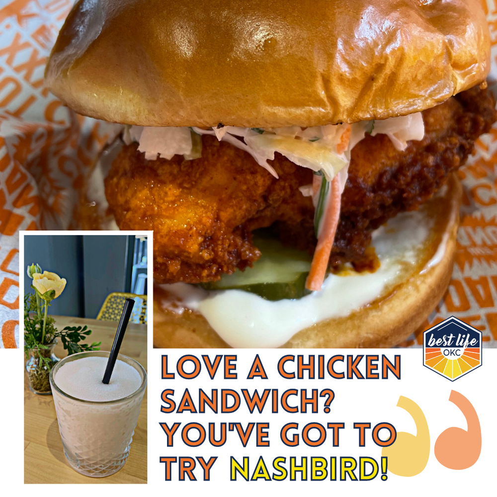 Where to Eat in OKC: Nashbird Chicken — Best Life OKC by Sargeant Home Team