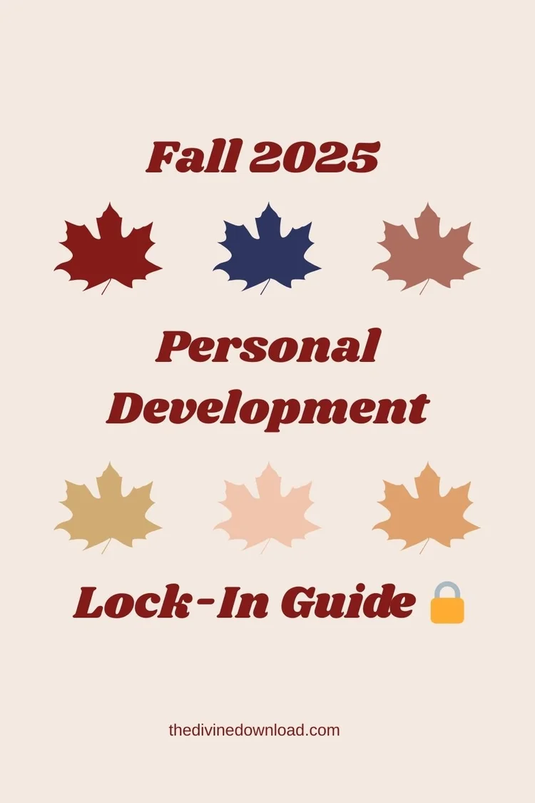 Fall 2025 Personal Development Lock-In Guide🔒 — Divine Download ...