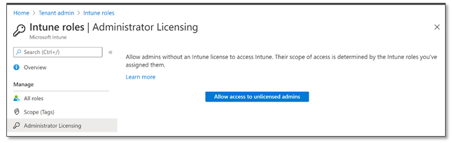 Improvements to Intune admin licensing: Allow Unlicensed Administrators into your Intune ...