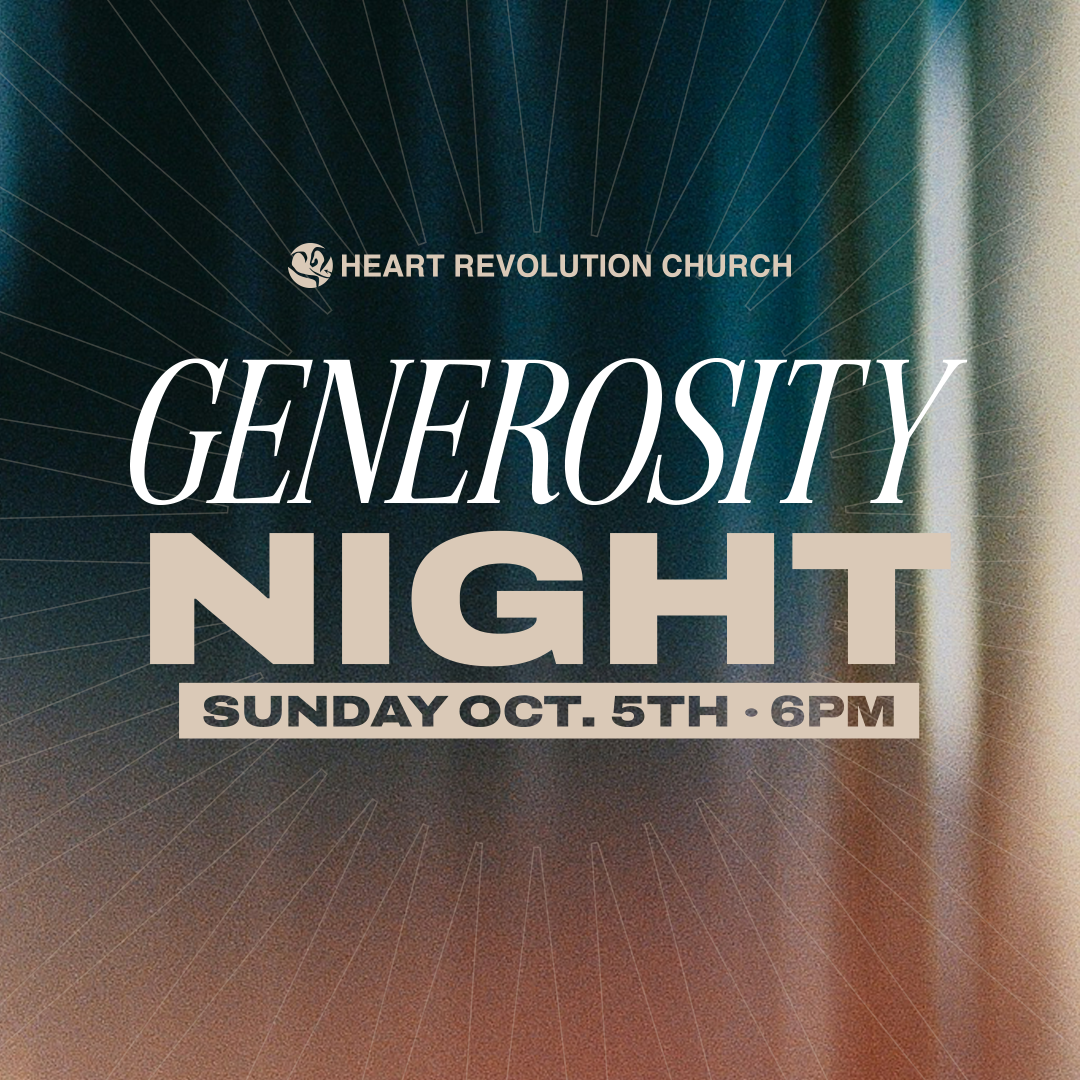 Generosity Night — Heart Revolution Church | Grace Filled Gospel