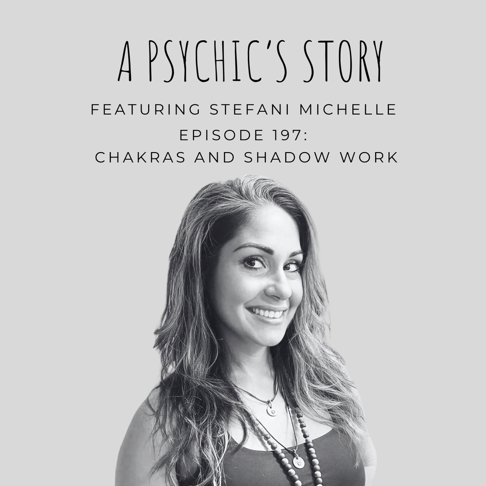 EPISODE 197: CHAKRAS AND SHADOW WORK (WITH STEFANI MICHELLE) — A ...