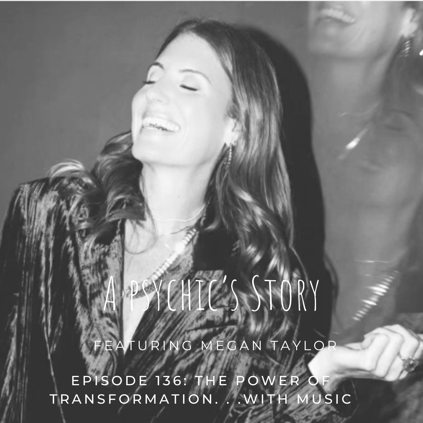 EPISODE 136: THE POWER OF TRANSFORMATION. . . WITH MUSIC (WITH MEGAN ...