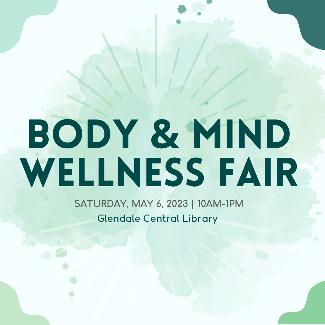 Mental Health Awareness Month at the Library — Glendale Library, Arts ...