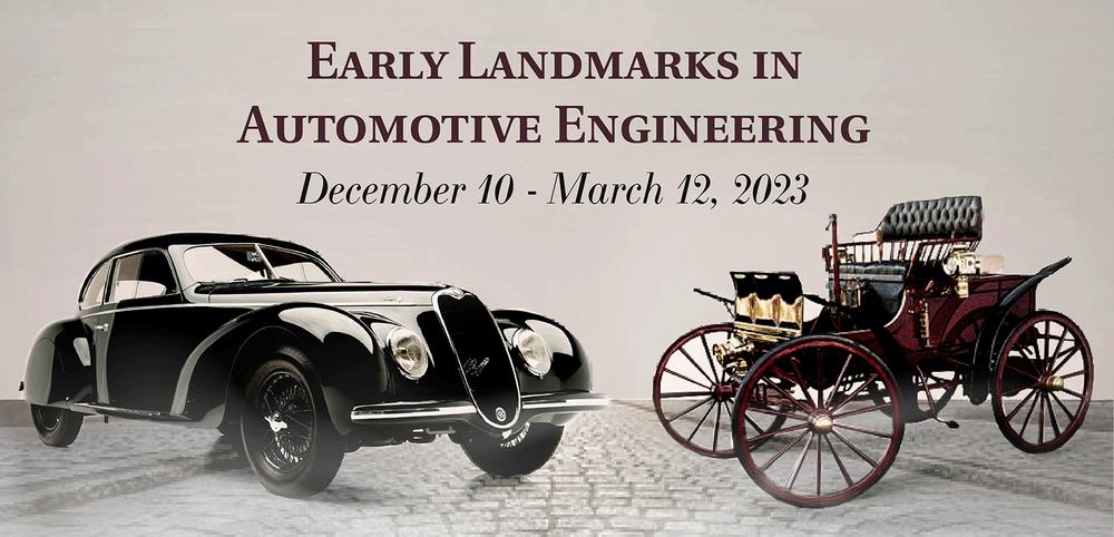 Early Landmarks in Automotive Engineering — Audrain Auto Museum