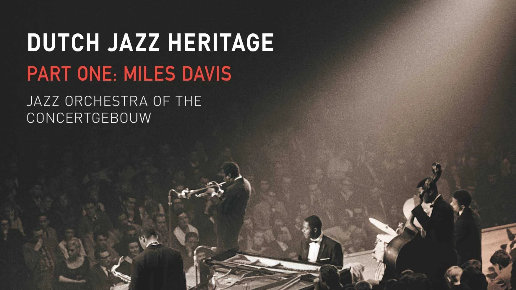 Dutch Jazz Heritage | Jazz Orchestra of the Concertgebouw | Part 1 ...