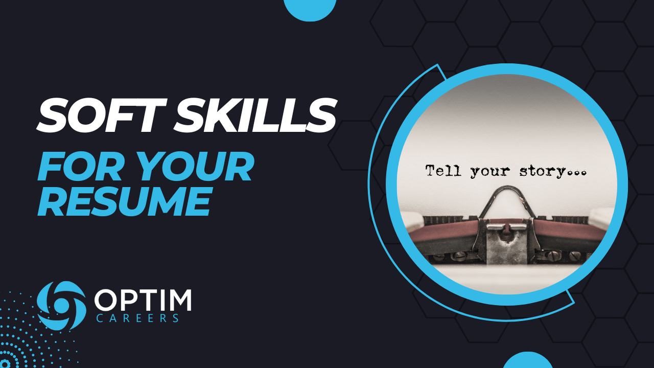 Soft Skills for Resume [This Year’s In-Demand Skills By Job] — Optim ...