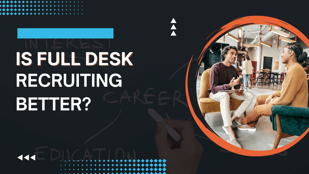 Full Desk Recruiting [Is It Better?] — Optim Careers