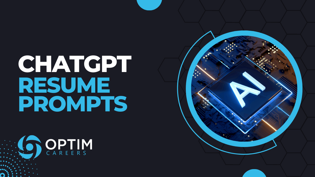 ChatGPT Resume Prompt [Step-by-Step Guides] — Optim Careers