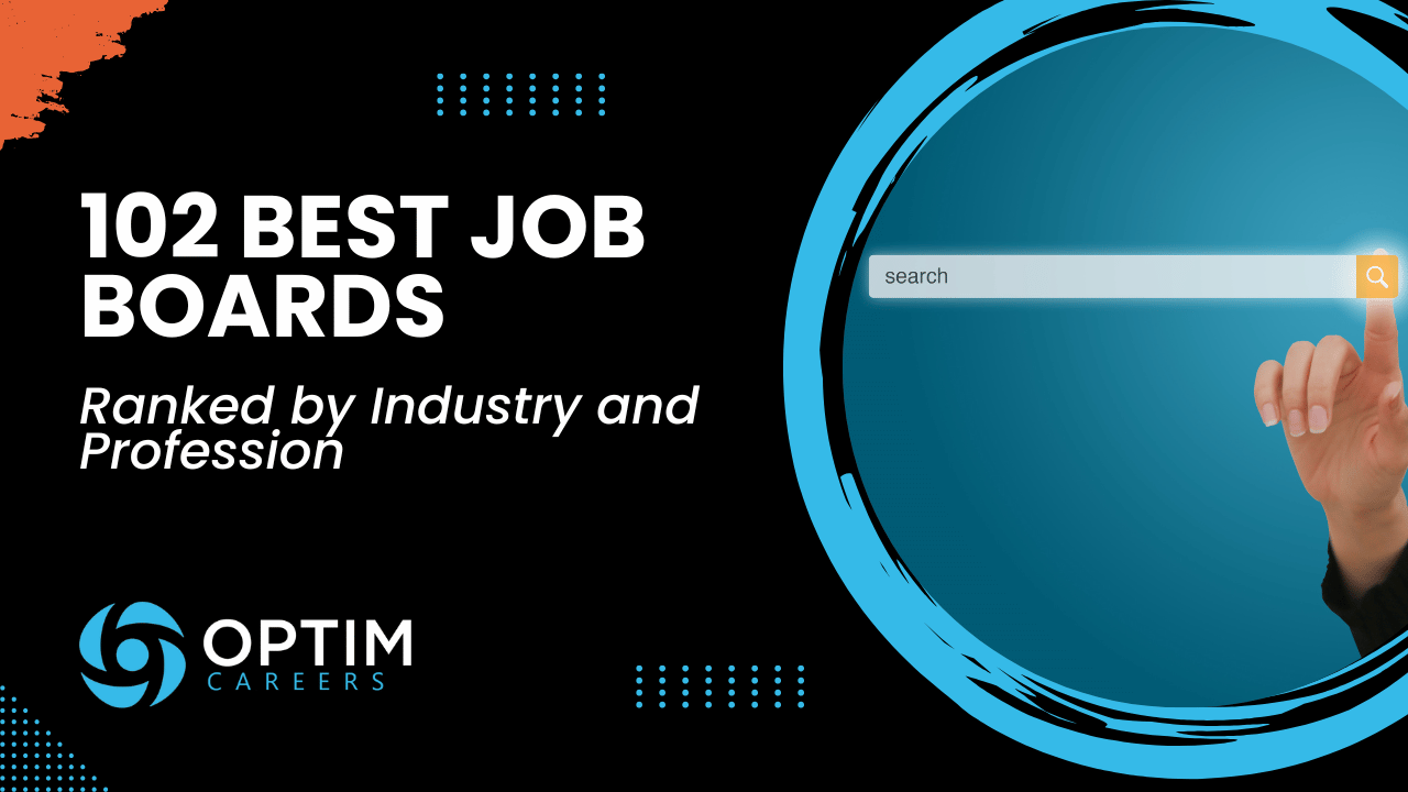102 Best Job Boards [By Industry] — Optim Careers