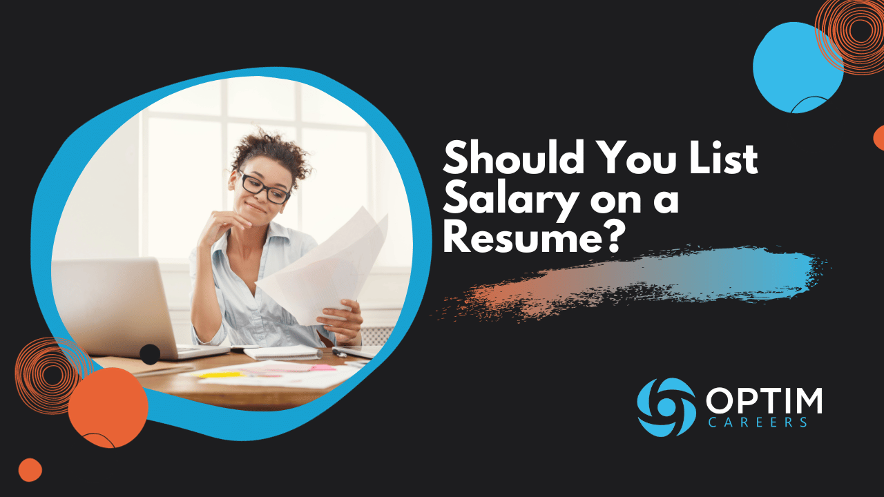 Salary Requirements on a Resume [Should You Do This?] — Optim Careers