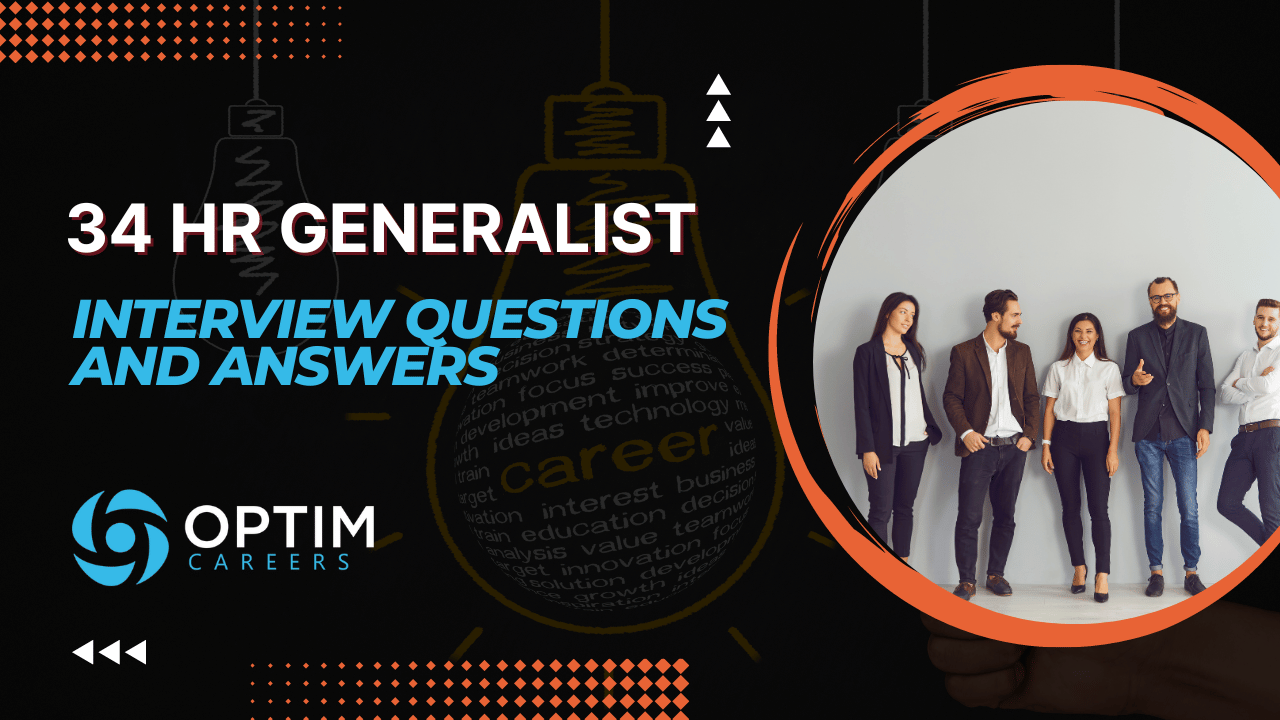 34 Smart HR Generalist Interview Questions — Optim Careers