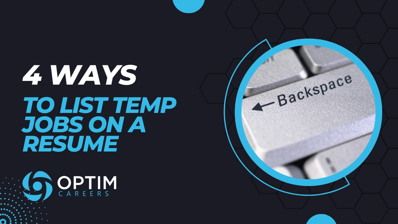 How to List Temp Jobs on Resume [5 Steps] — Optim Careers