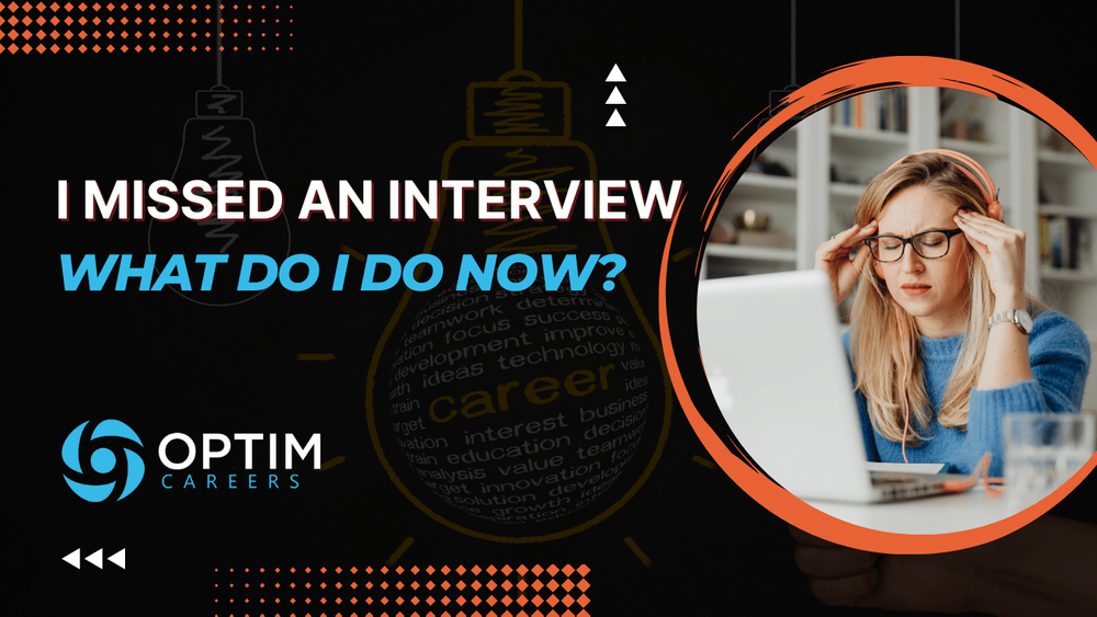 I overslept and missed a job interview - what to do now? — Optim Careers
