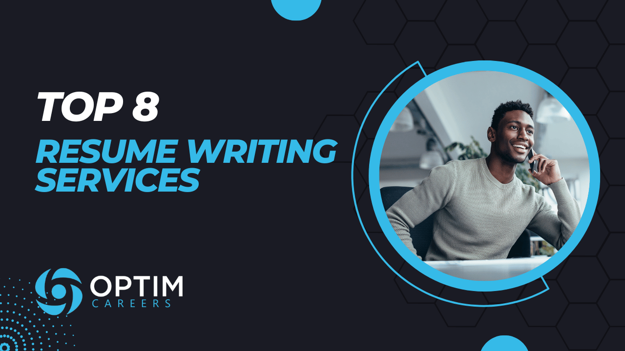 Best Resume Writing Services [8 That Passed My Test] — Optim Careers