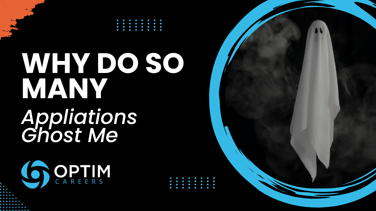 Why Do So Many Applications Ghost Me — Optim Careers