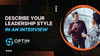 Describe Your Leadership Style [With Examples] — Optim Careers