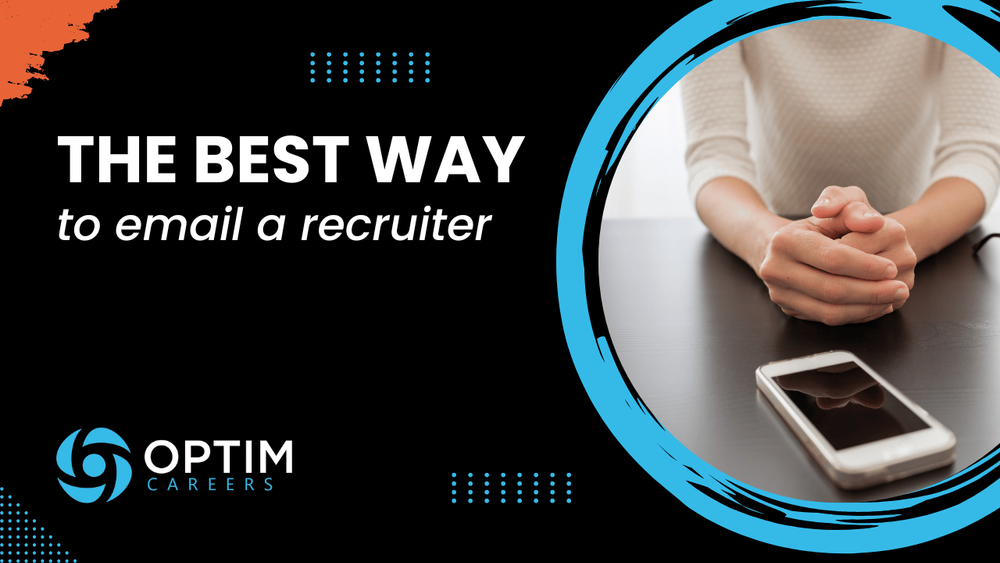 Best Way to Email Recruiter [Guide to Getting a Response] — Optim Careers