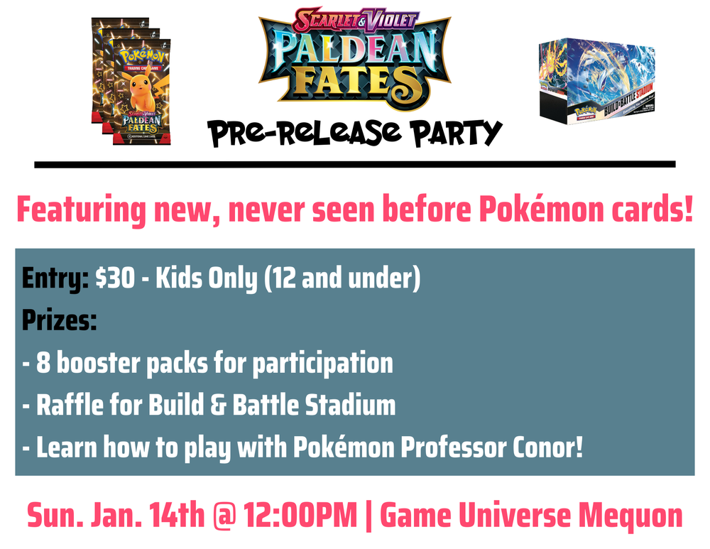 Pokémon TCG: Paldean Fates Pre-Release Party @ Mequon — Game Universe
