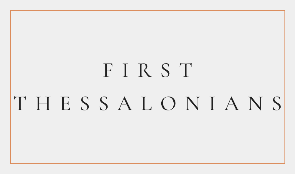 First Thessalonians — Christ Church Bellingham