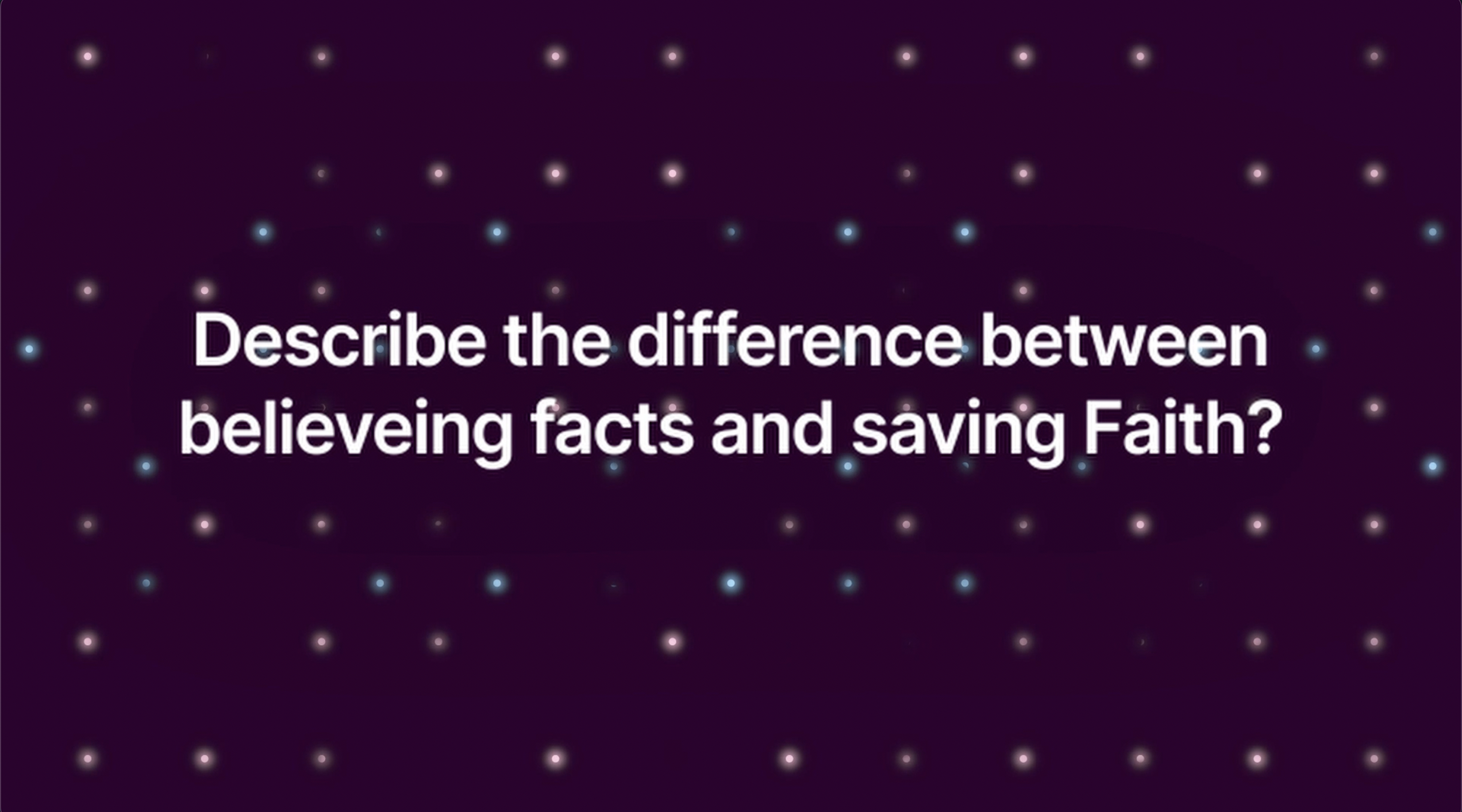 Does (saving) faith imply belief? | 2 Cities Church